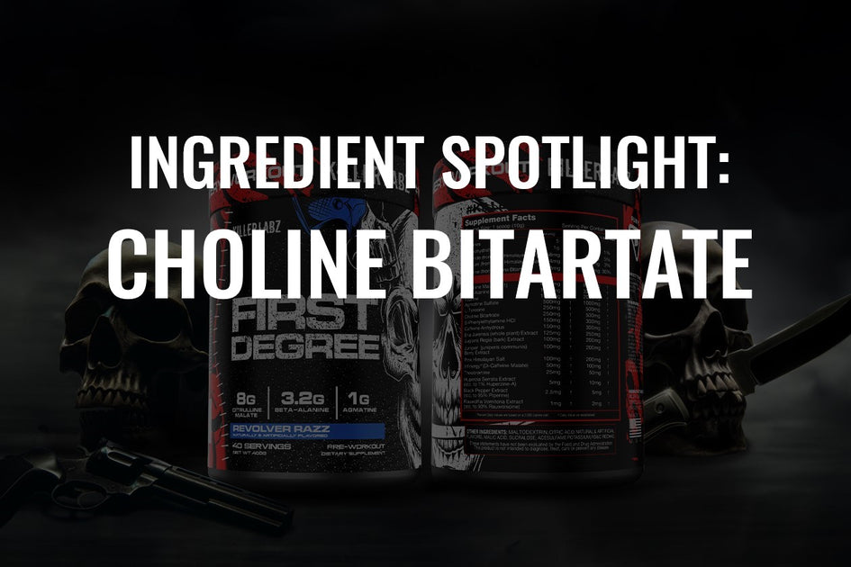 Ingredient Spotlight: Choline Bitartrate – KillerLabz
