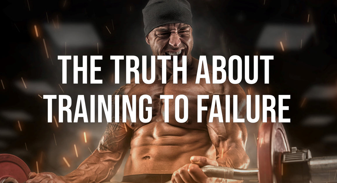 The Truth About Training To Failure – KillerLabz